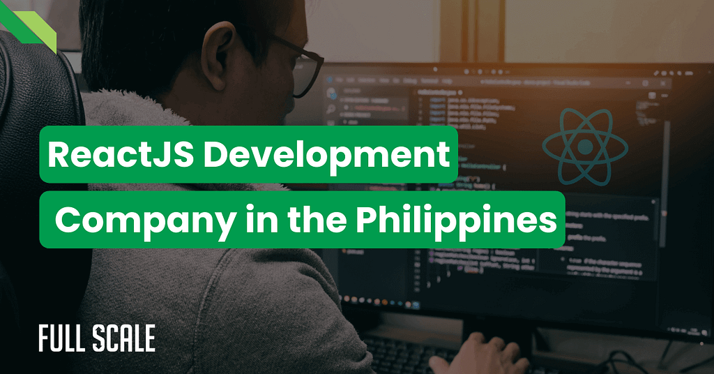 Unleashing the Power of ReactJS: Work with a Top ReactJS Development Company in the Philippines