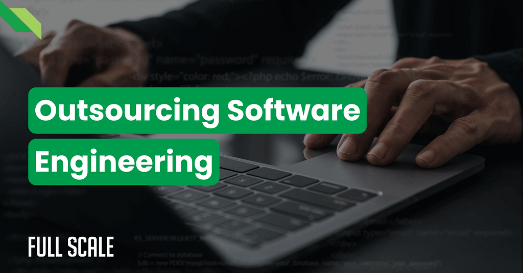 Outsourcing Software Engineering: Navigating the Path to Success