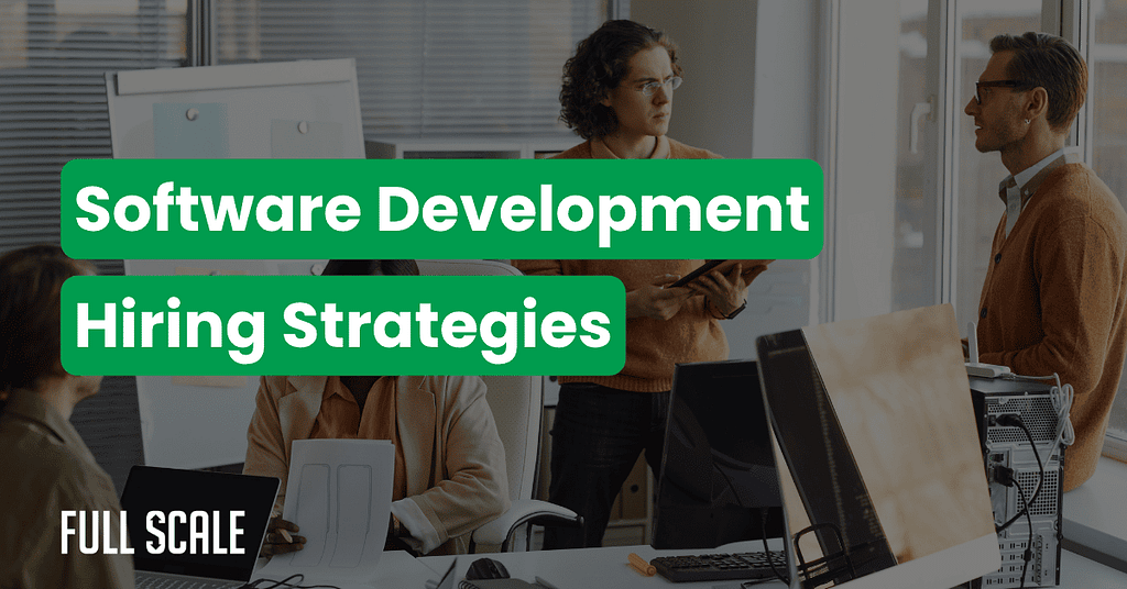 Software Development Hiring Strategies: Why 'Hire Slow, Fire Fast' is ...