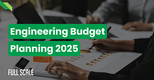 The 3Ts of Engineering Budget Planning in 2025 (Tips, Templates, and ...