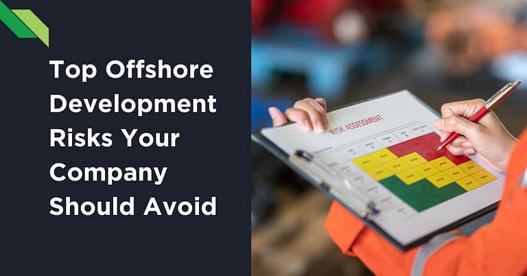 Top Offshore Development Risks Your Company Should Avoid - Full Scale