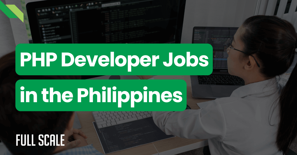 Get to Know the PHP Developer Jobs in the Philippines