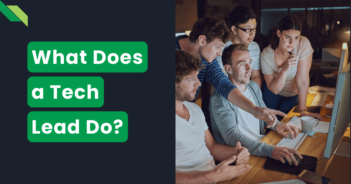 What Does a Tech Lead Do?