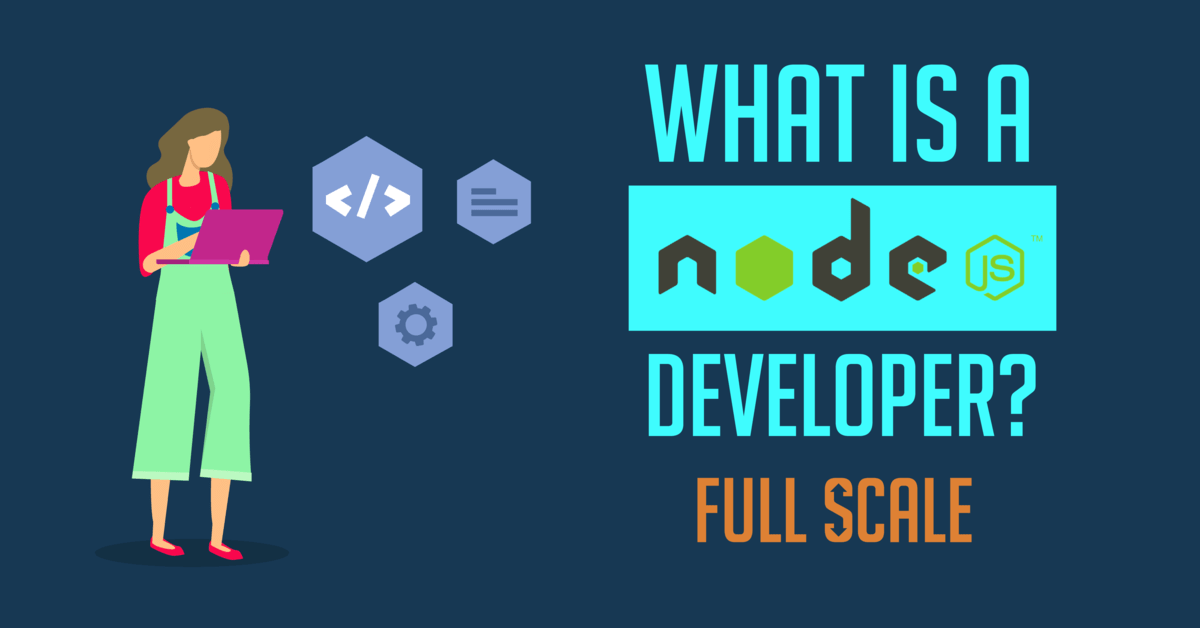What is a Node.js Developer
