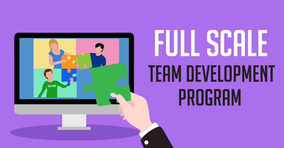 Full Scale's Team Development Program - Full Scale