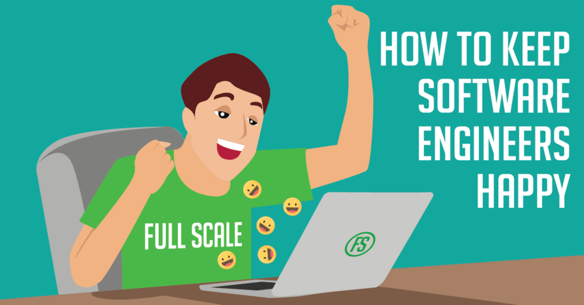 How to Keep Your Software Engineers Happy