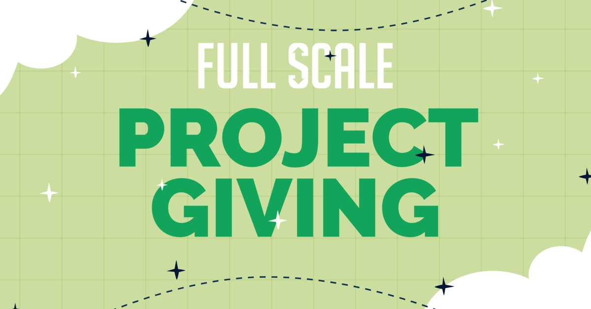 Full Scale Project Giving 2022