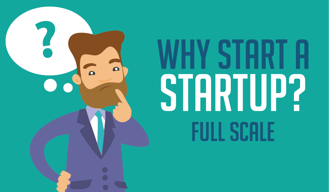 Why Do You Want to Start a Startup?