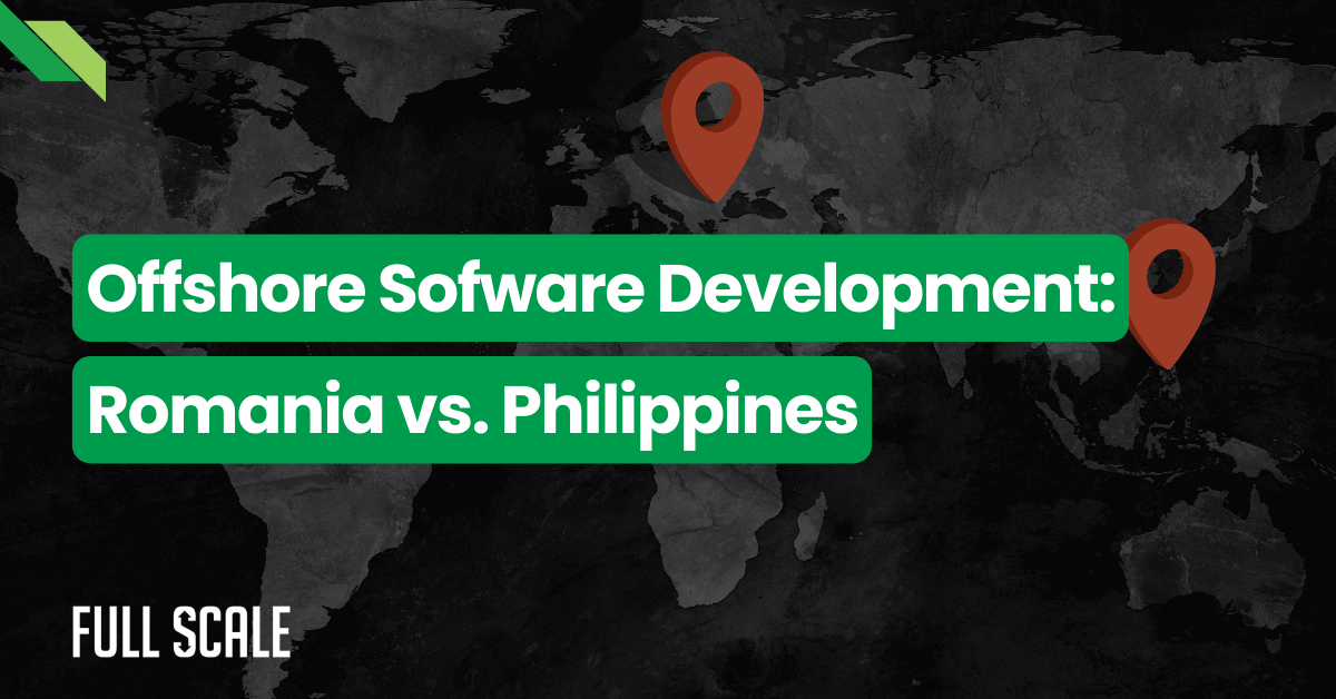 Offshore Software Development (Romania vs. Philippines)—6 Reasons to Choose the Philippines