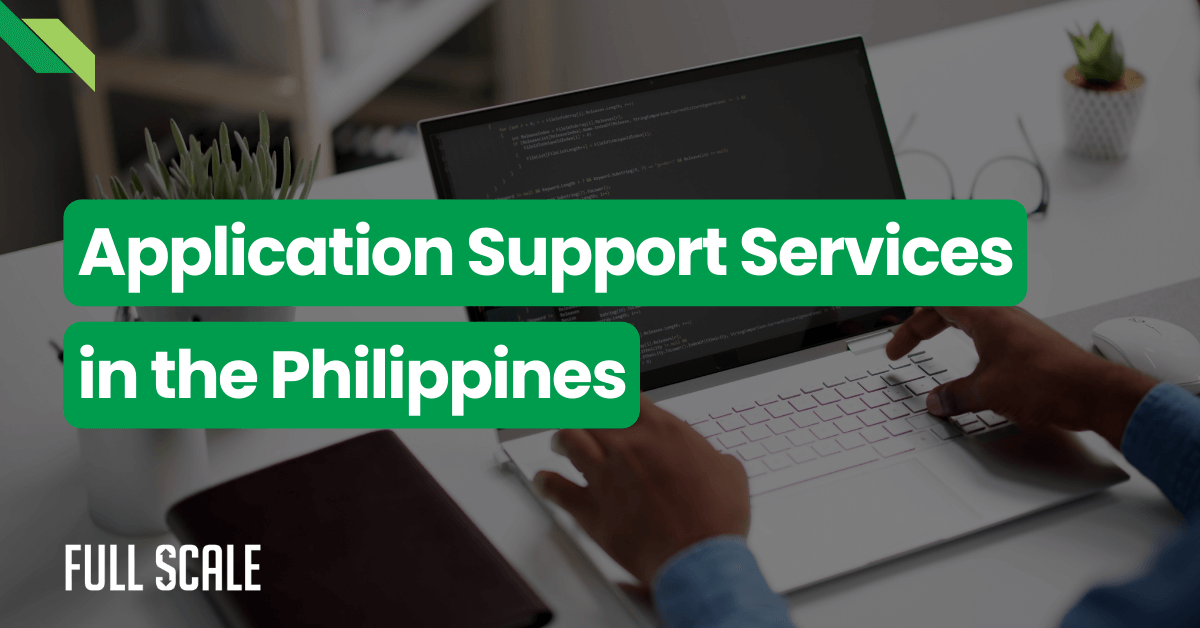 Unlock the Power of Application Support Services in the Philippines