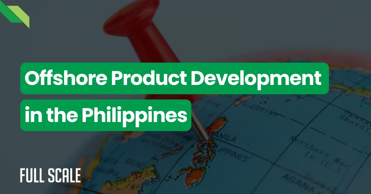 Offshore Product Development in the Philippines: Your Key to Success