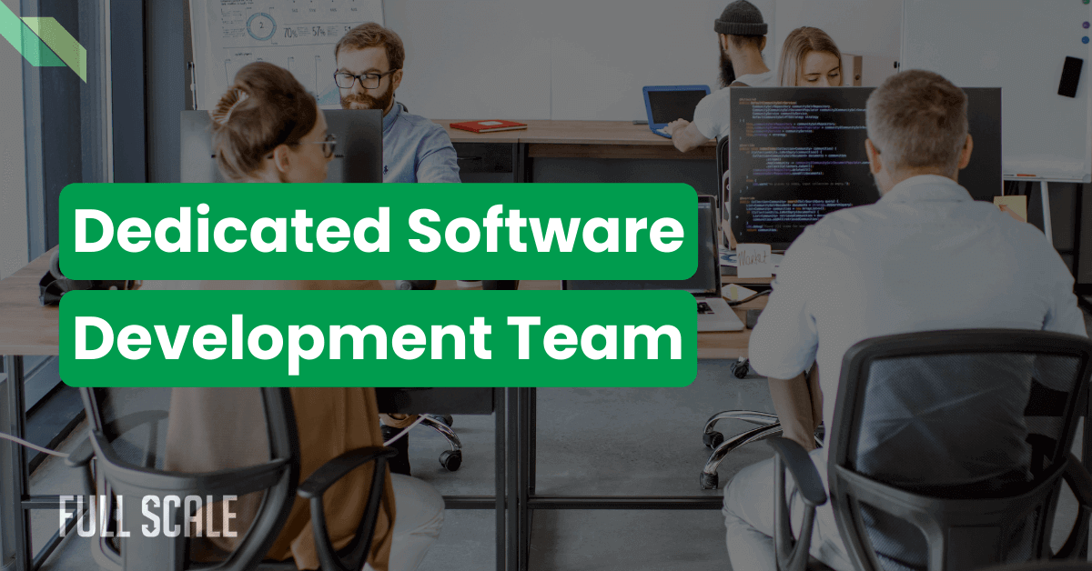 Unlocking Success with a Dedicated Software Development Team: Your Key ...