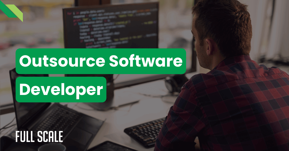Outsource Software Developer: Transform Your Business with Expert Talent
