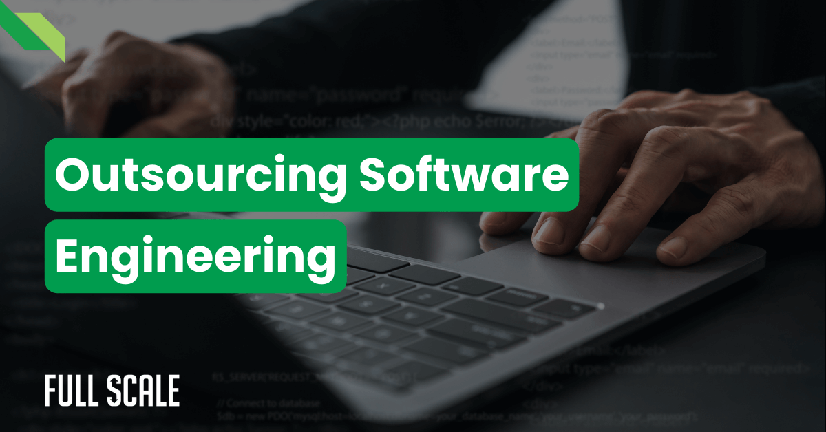 Outsourcing Software Engineering: Navigating the Path to Success