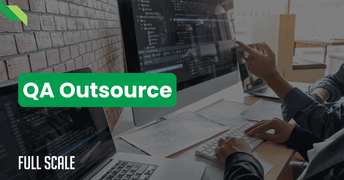 Revolutionize Your Software Quality with the Power of QA Outsource