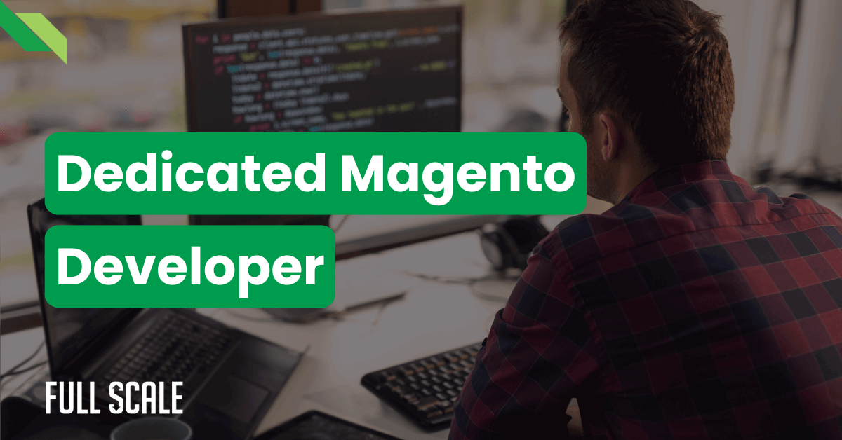 Powering E-commerce Growth: The Impact of a Dedicated Magento Developer