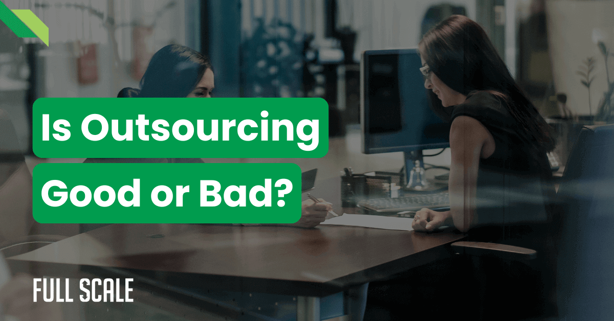 Is Outsourcing Good or Bad? Unveiling the Truth About This Business ...