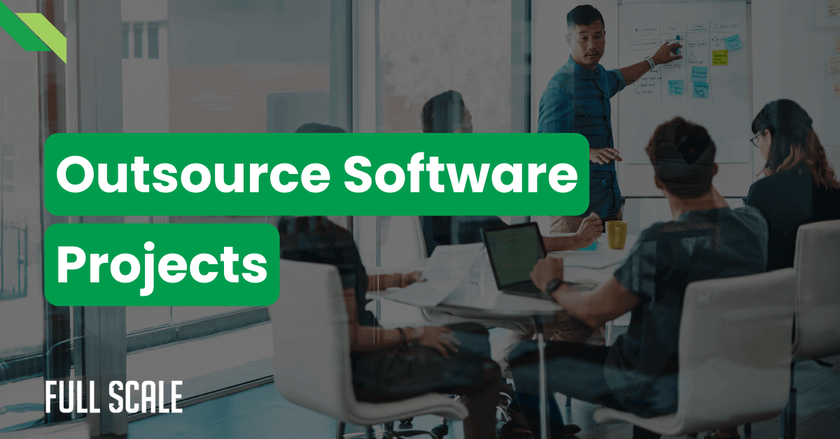 The Ultimate Playbook When You Outsource Software Projects: From ...