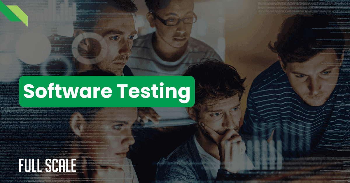 Software Testing Is A Must-Do, Here’s Everything You Need to Know About It