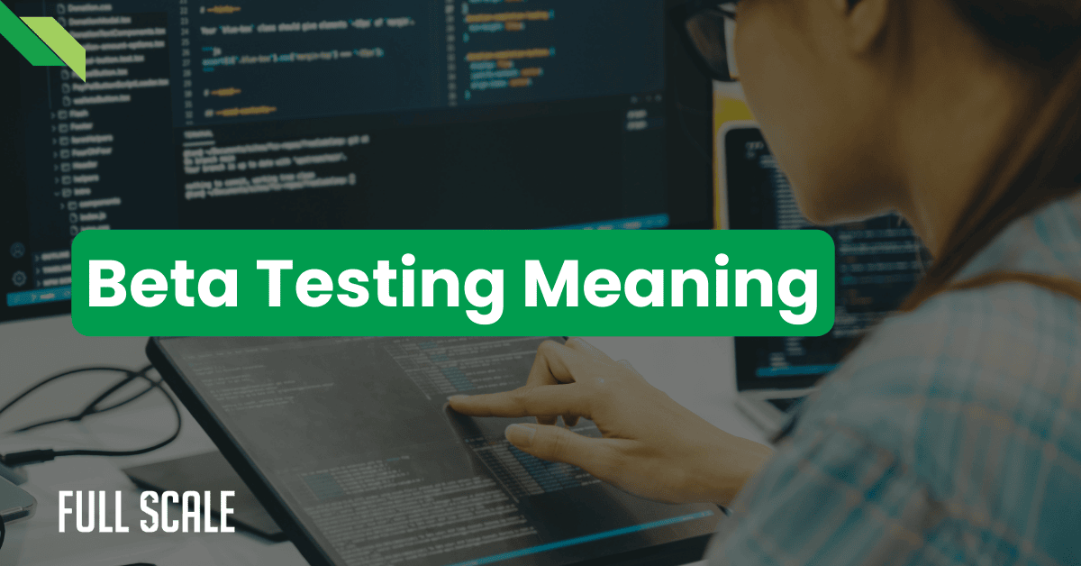 Beta Testing Meaning (Plus 10 Powerful Ways to Master Beta Testing and ...