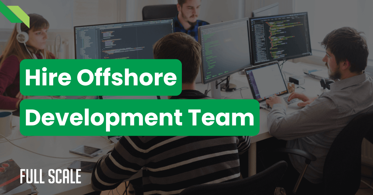10 Proven Strategies to Hire Offshore Development Teams