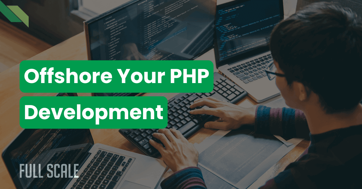 8 Key Facts You Should Before You Offshore PHP Development