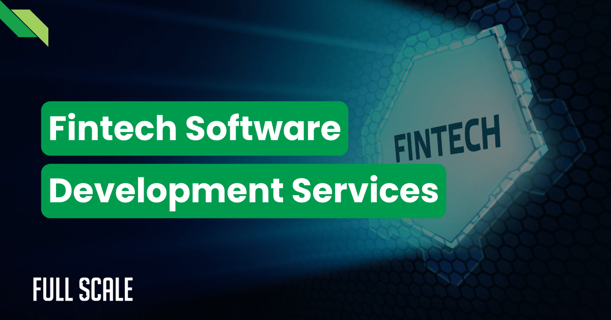 Expert Fintech Software Development Services: Here Are the Reasons Why It's Your Competitive Edge