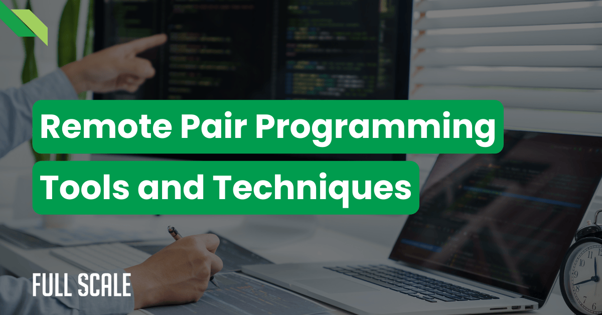 Remote Pair Programming 101: Tools and Techniques That Actually Work Remote Pair Programming 101: Tools and Techniques That Actually Work