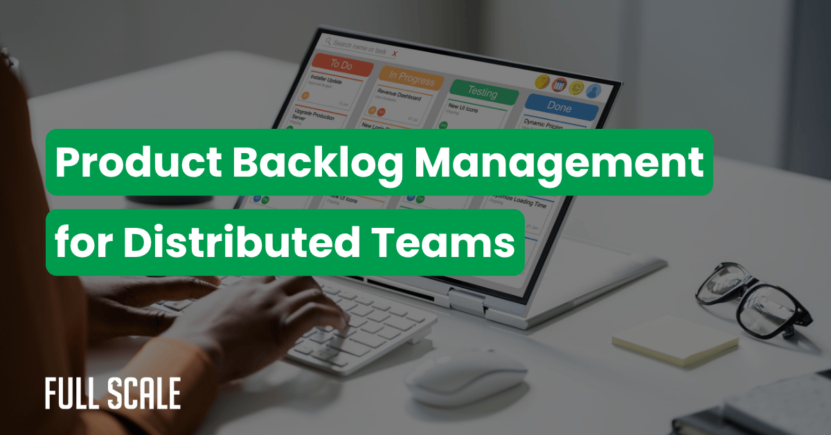 The Product Manager's Guide to Product Backlog Management for ...