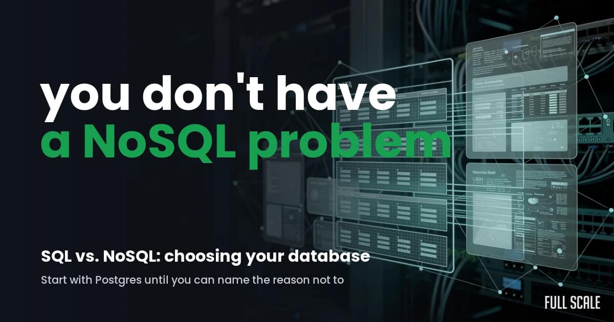 SQL vs. NoSQL: Choosing a Database for Your Product - Full Scale