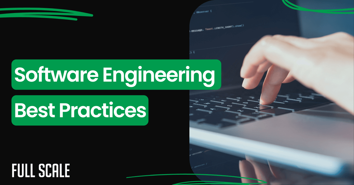Software Engineering Best Practices: A Guide for Project Managers, CTOs ...