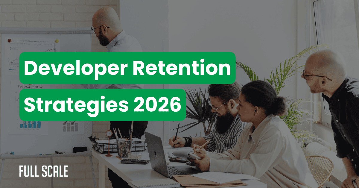Developer Retention Strategies 2026: Why Your Best Engineers Leave ...